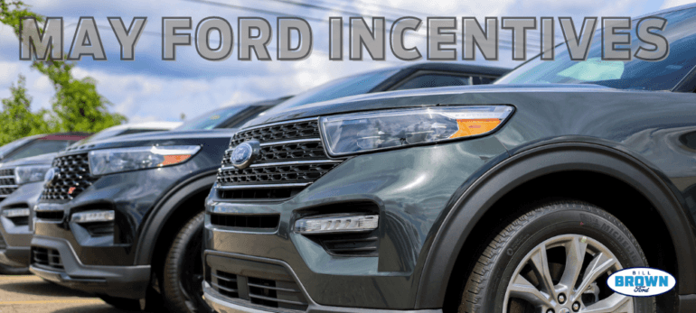 Save Big This May With The Best Ford Incentives In, MI!| Bill Brown Ford