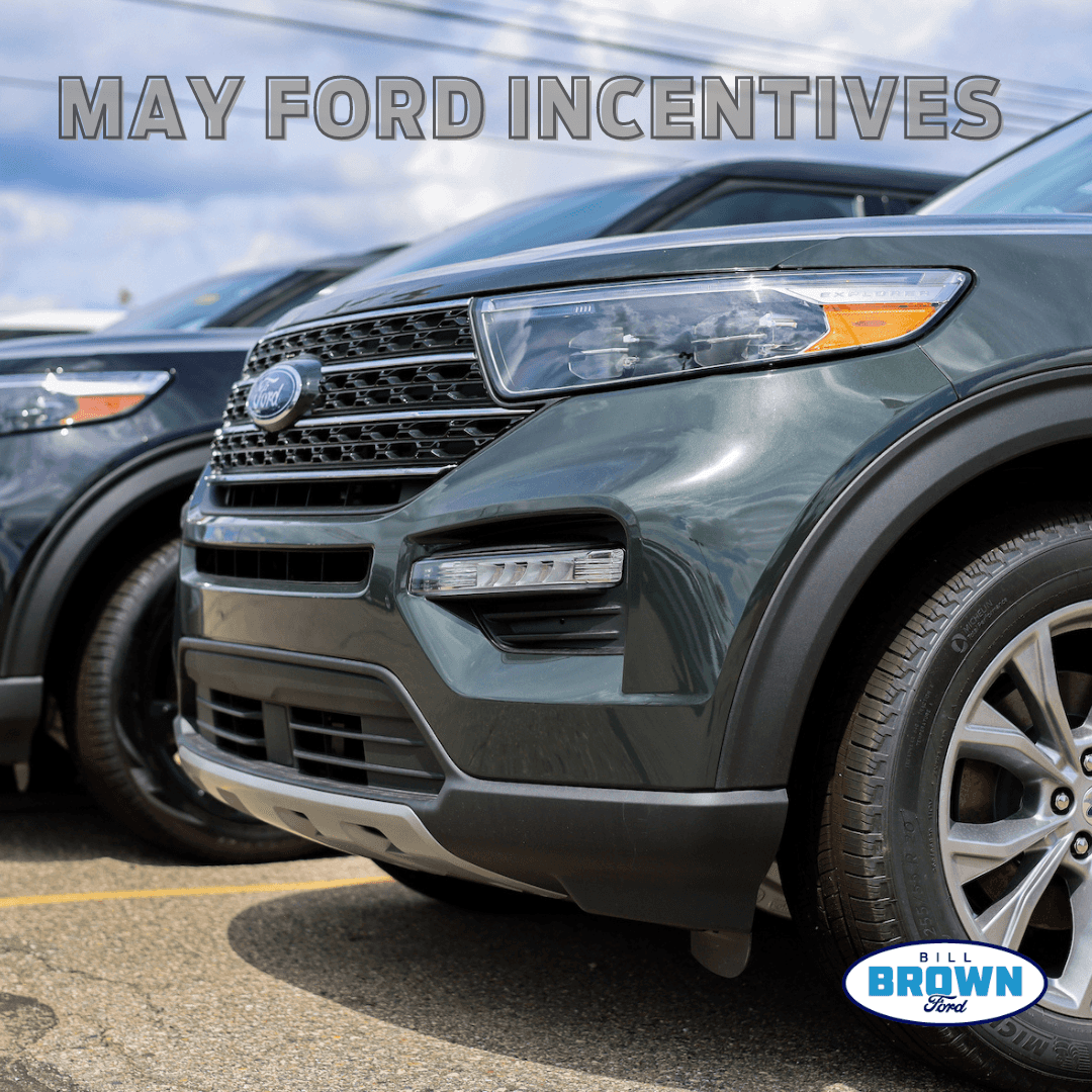 Save Big This May With The Best Ford Incentives In, MI!| Bill Brown Ford