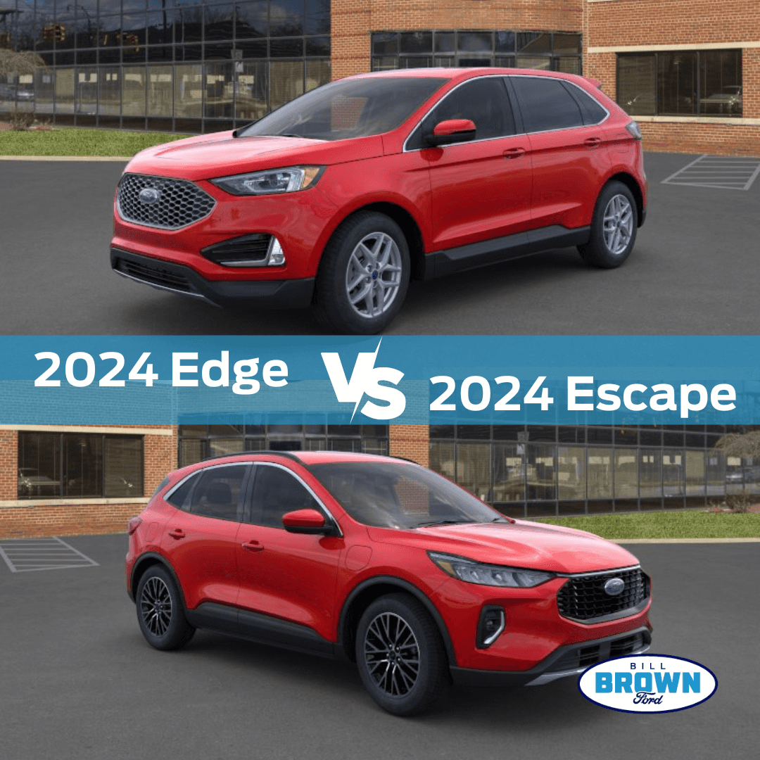 The 2024 Ford Edge vs. Ford Escape | Bill Brown Ford