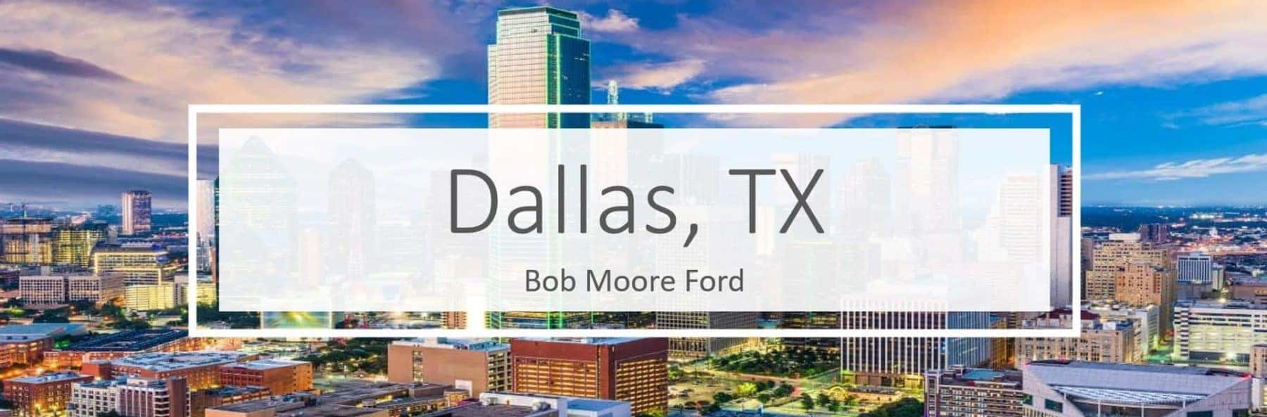 New Ford & Used Cars For Sale in Dallas, TX | Bob Moore Ford