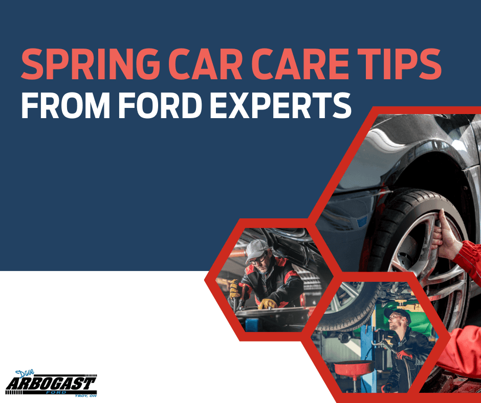 Spring Car Care Tips from Ford Experts | Dave Arbogast Ford