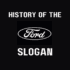 Ford Slogans: History, Meaning & Evolution of Iconic Ford Taglines
