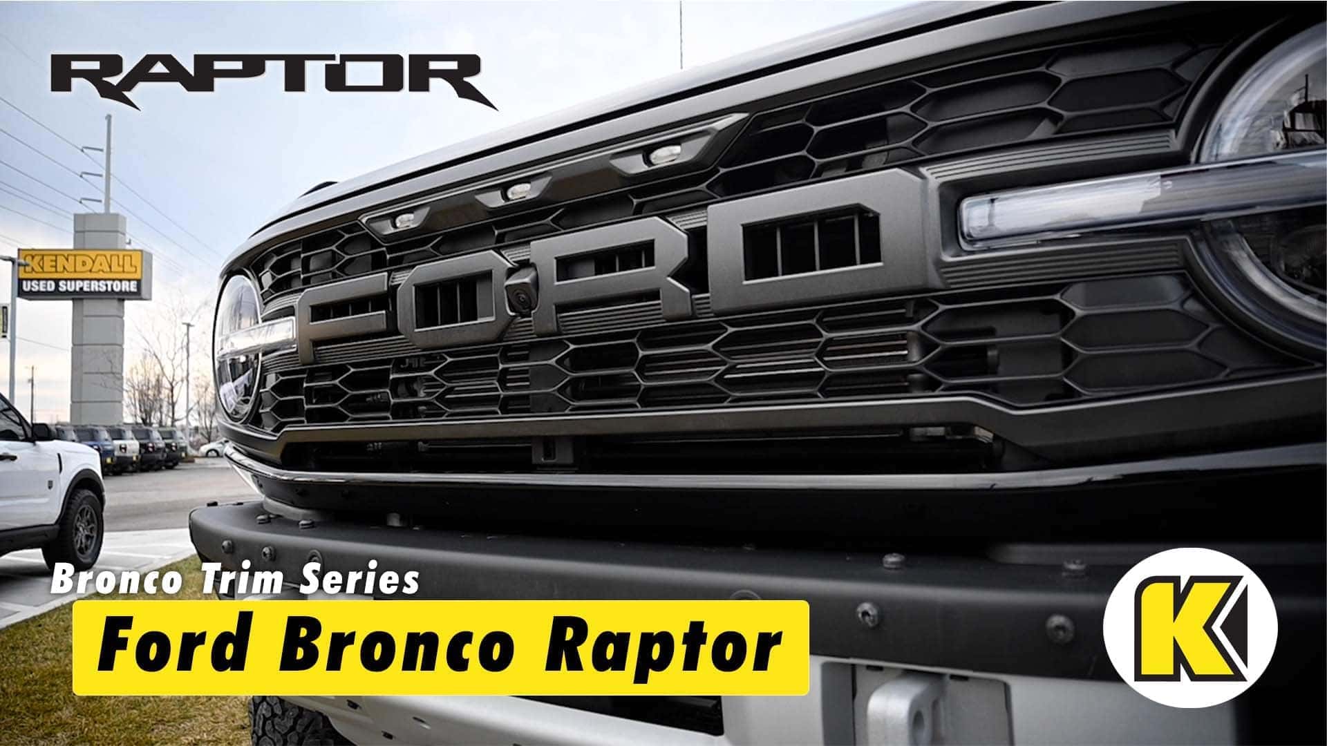 Bronco Trim Series – The Ford Bronco Raptor | Kendall Ford of Meridian