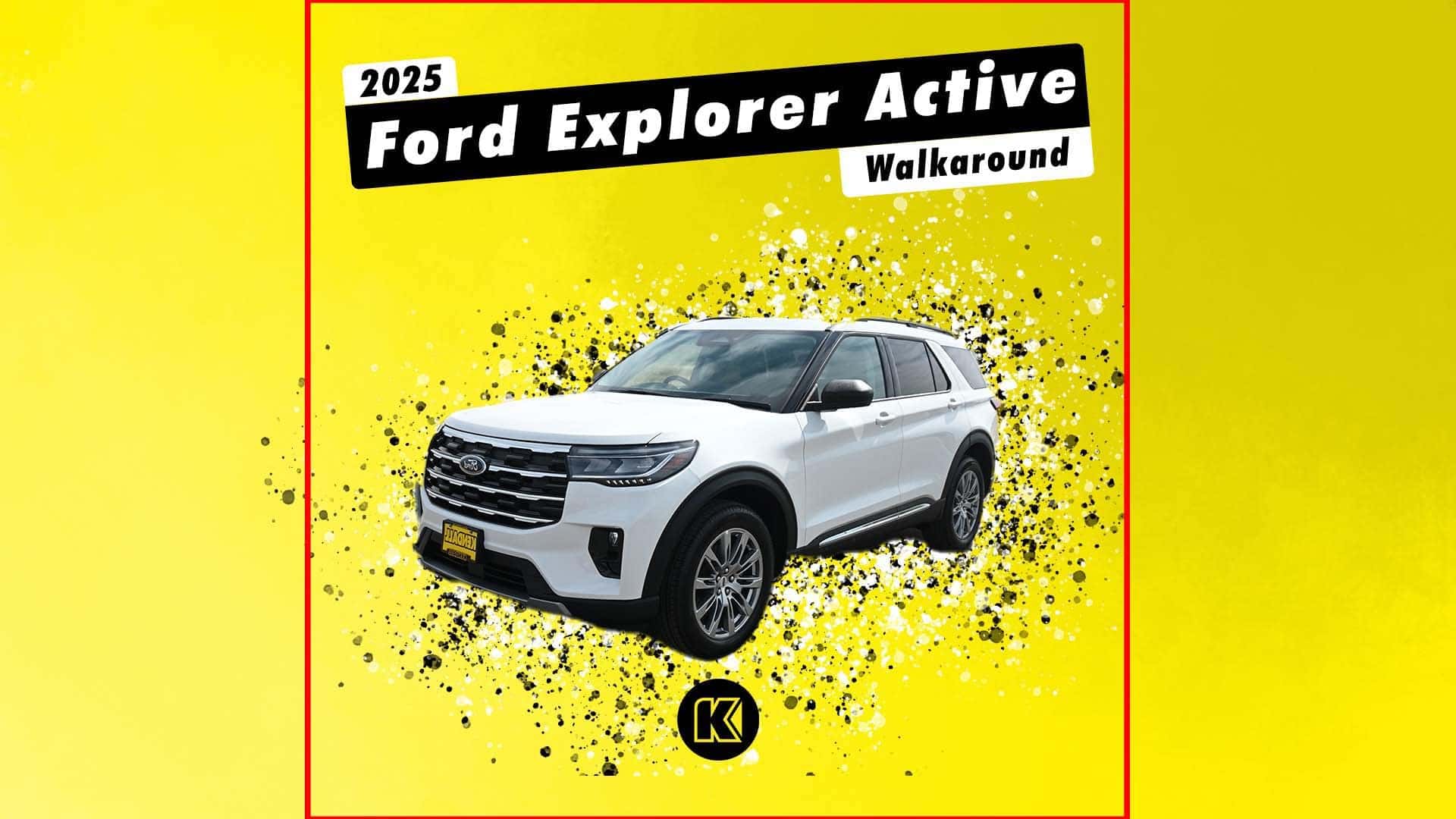 The New 2025 Ford Explorer Active Is Loaded With Features: Walkaround ...