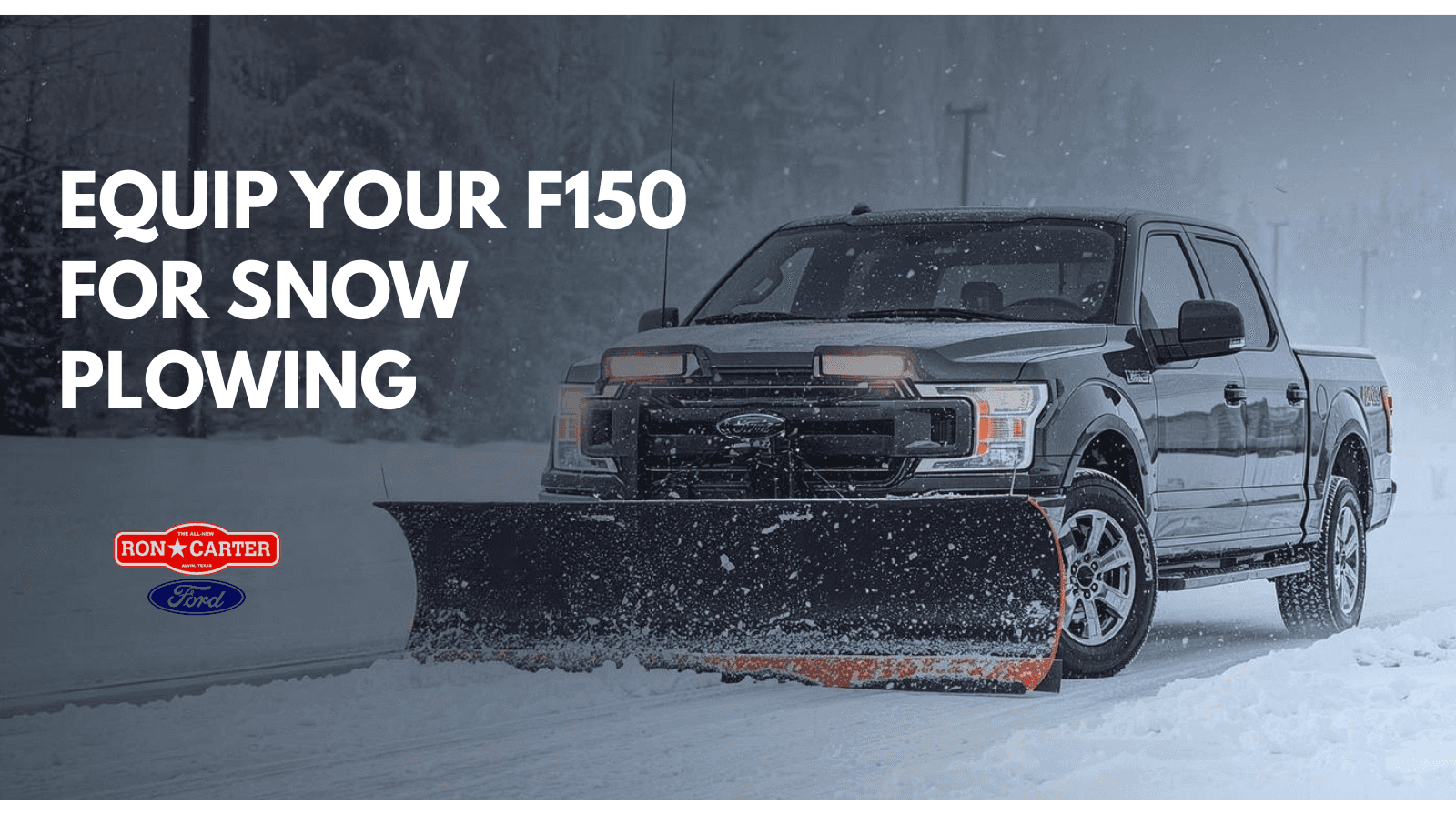Equip Your F-150 for Snow Plowing: The Ultimate Guide For Texas Ford ...